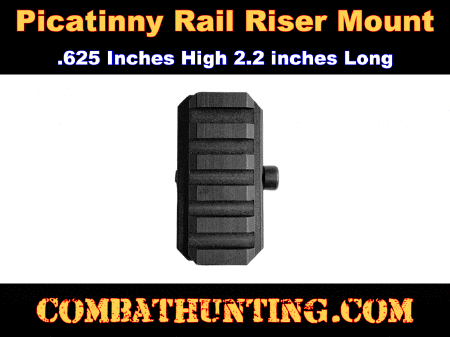 S625S Picatinny Rail Riser Mount .625 Inches High 2.2 Inches Long - AR ...